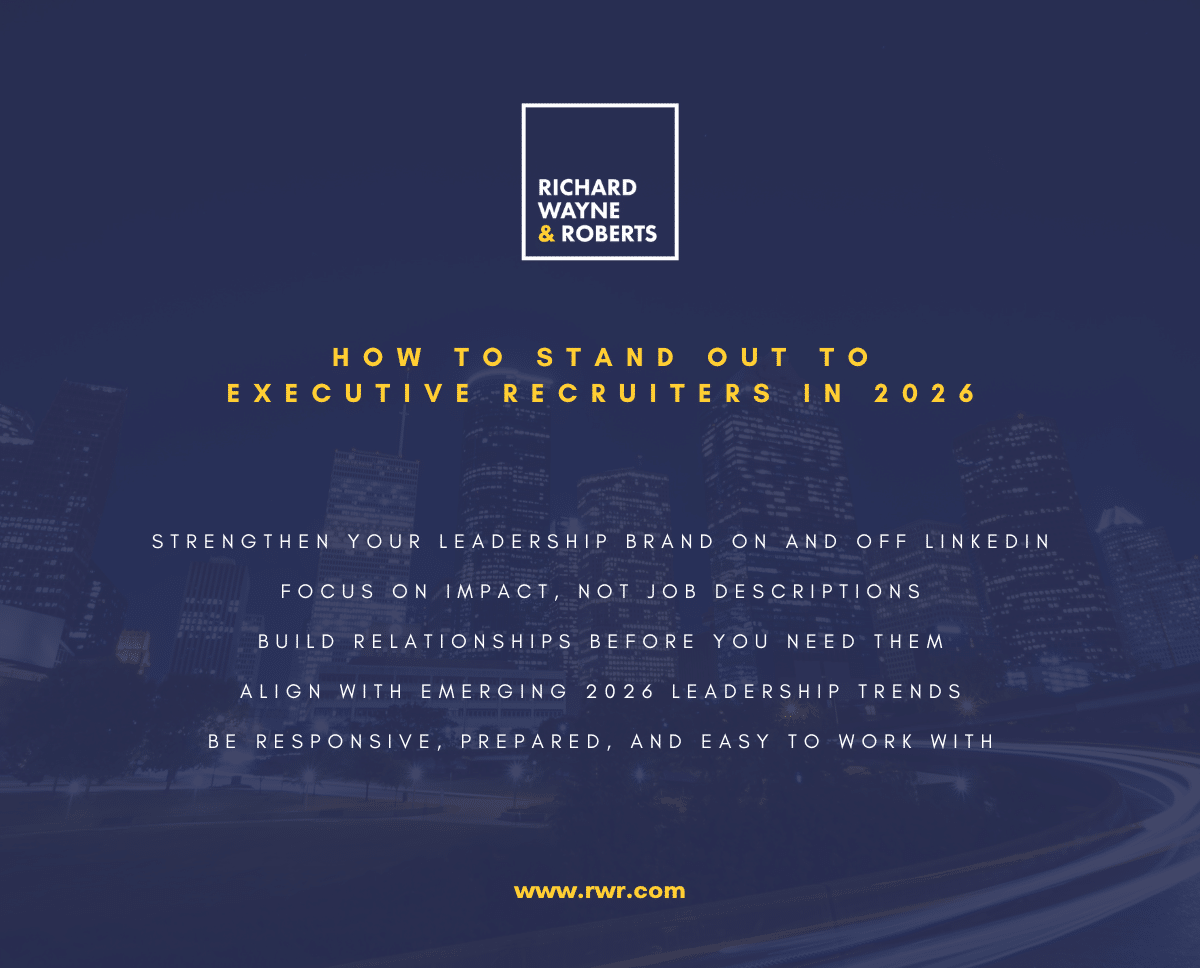 Stand Out to Executive Recruiters in 2026 — RWR Insider Guide